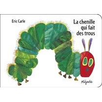 La chenille qui fait des trous (Neuf) | Librairie Louis Fréchette