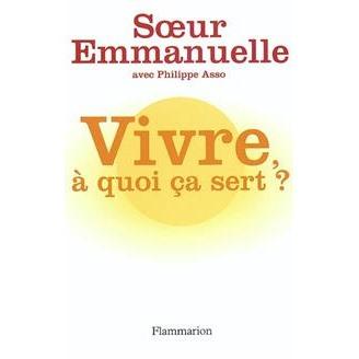 Vivre à quoi ça sert ? (Neuf) | Librairie Louis Fréchette